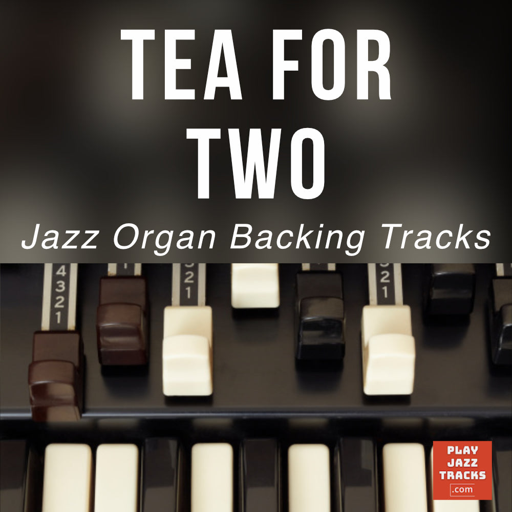 Tea For Two – Play Jazz Tracks